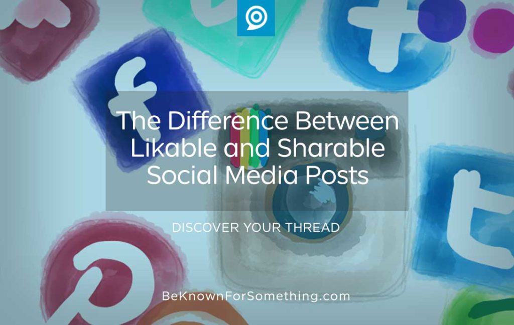 The difference between likable and sharable Social Media posts