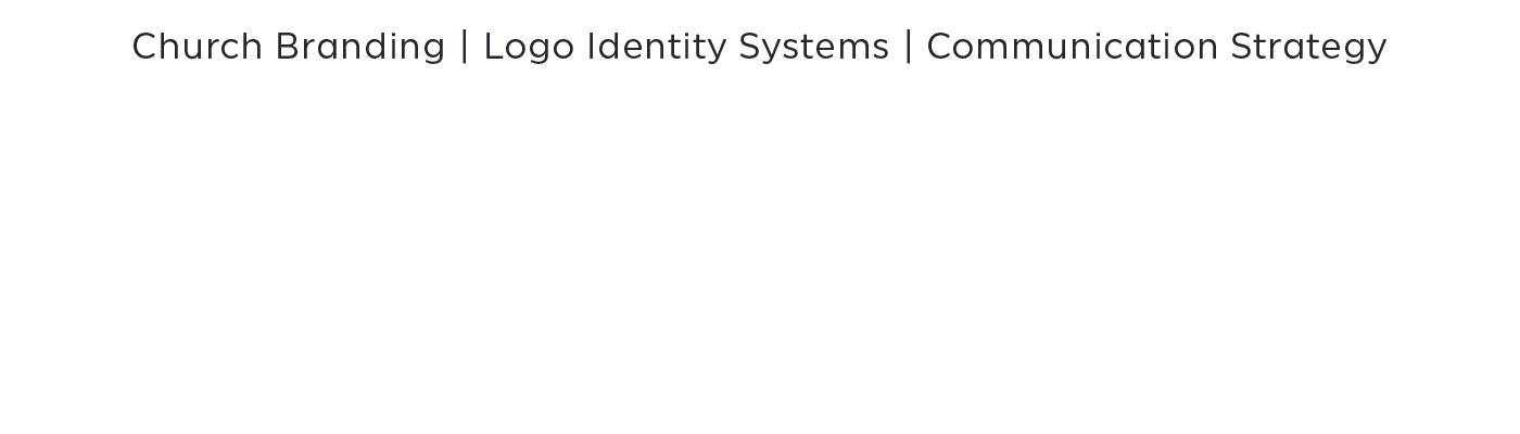 Church Logo Branding Agency : Be Known for Something